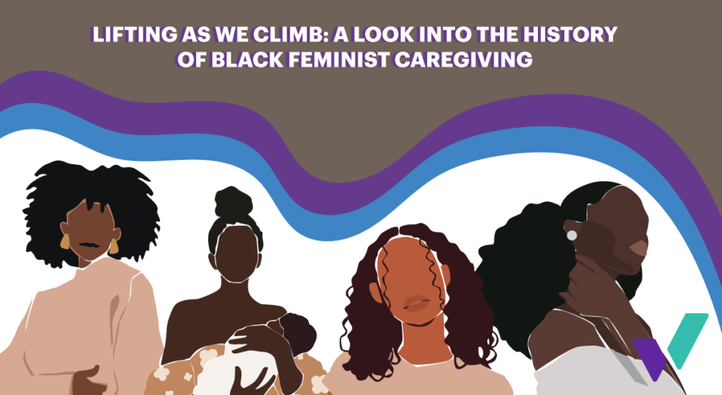 Lifting as We Climb: A Look into the History of Black Feminist ...